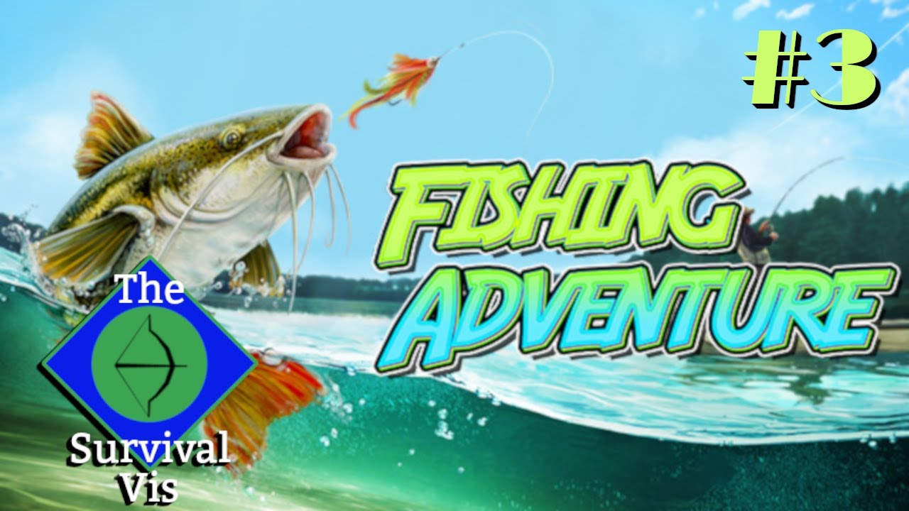 Working to the Next Map | Fishing Adventure #3 - YouTube