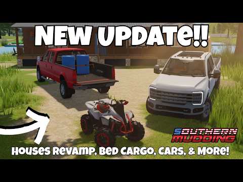 NEW Southern Mudding Update! Houses Revamp, Bed Cargo, ATVs, Trucks & More!