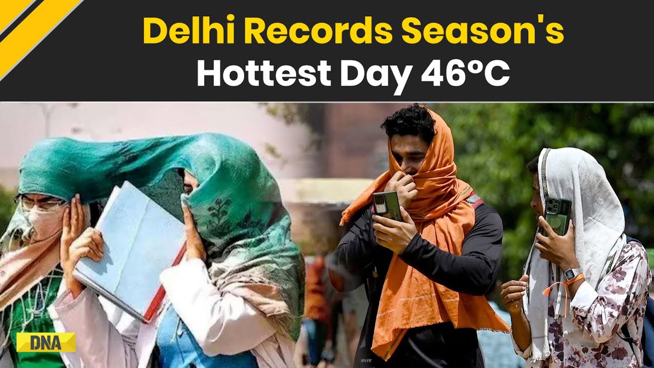 Delhi Weather: Delhi Sees Hottest Day of the Season; Heatwave Persists ...