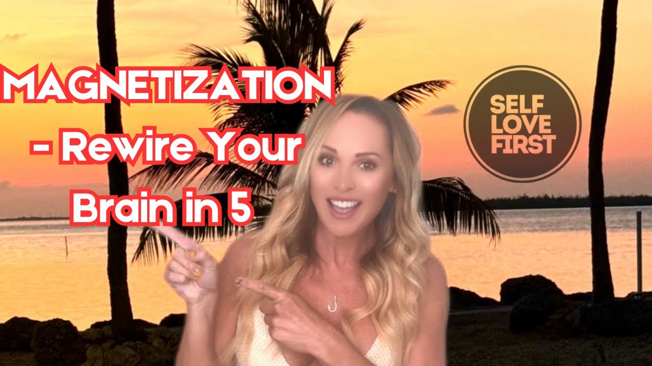 Magnetization: How to Rewire Your Brain in Just 5 Minutes Daily - YouTube