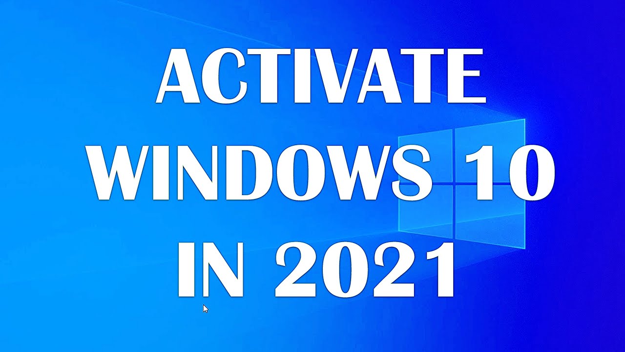 How To Activate Windows 10 For Free 2021 Permanently