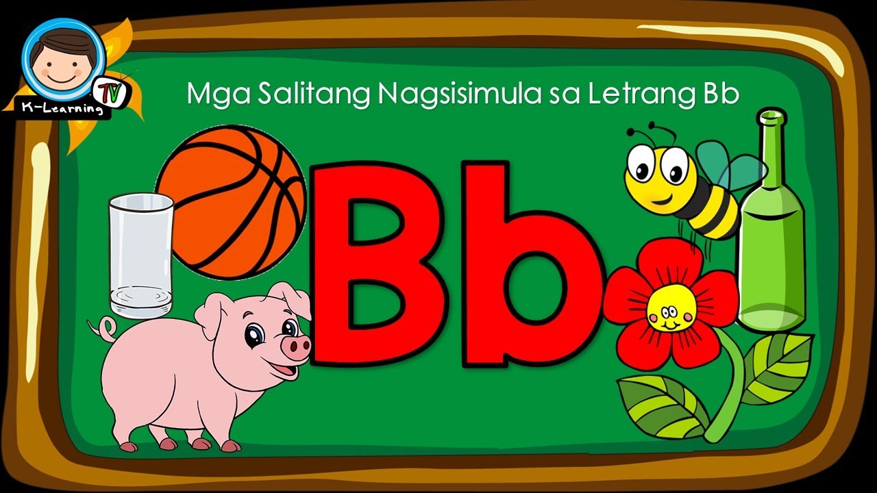 Letrang Bb / Mga Salitang Nagsisimula sa Letrang Bb - YouTube