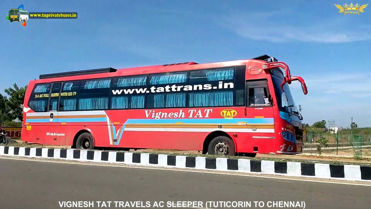VIGNESH TAT TRAVELS AC SLEEPER TUTICORIN TO CHENNAI - YouTube