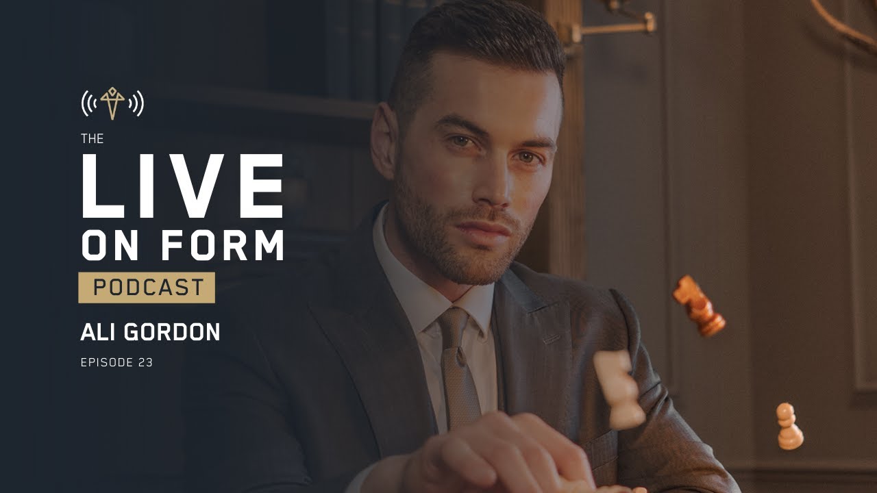 Live On Form Podcast #23 | Ali Gordon: Influencing lives whilst ...