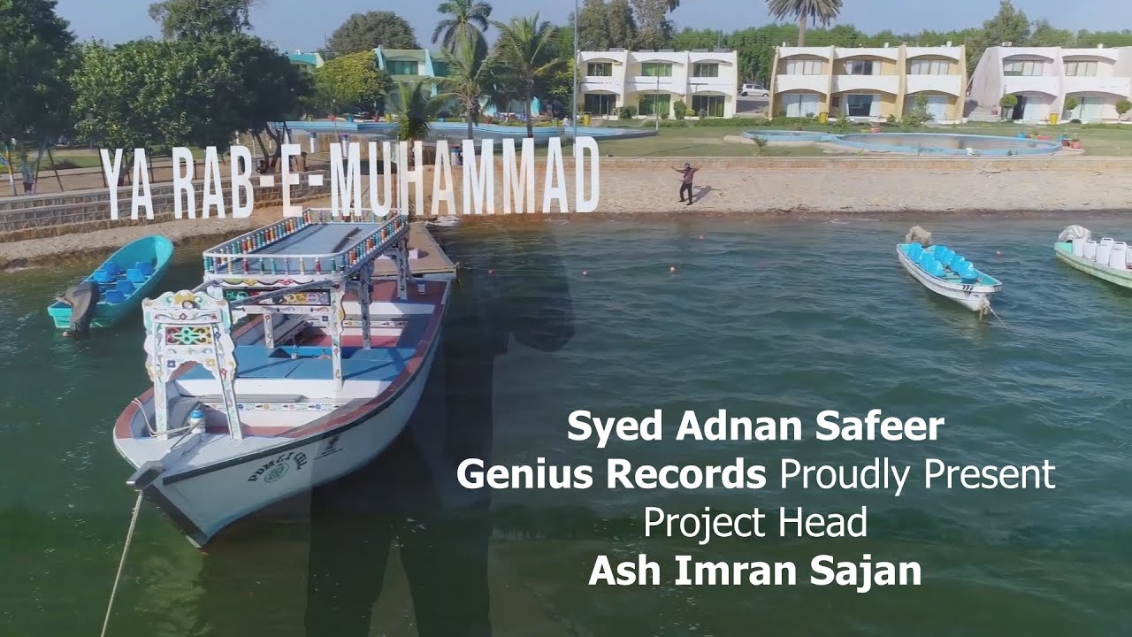 Ya rabb-e-Mohammad Official Kalam - Syed Adnan Safeer - Genius Records ...