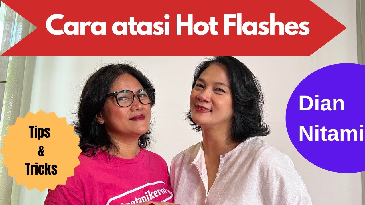 Cara Dian Nitami atasi hot flashes. #gejalamenopause #hotflash - YouTube