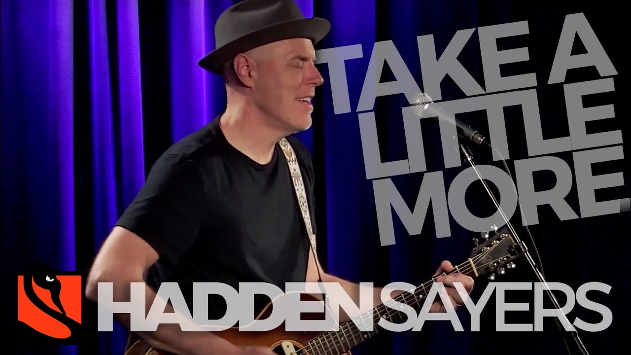 Take a Little More | Hadden Sayers - YouTube
