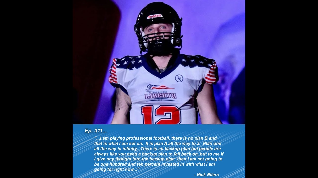 Nick Eilers | Pro Football Quarterback (Ep. 311) - YouTube