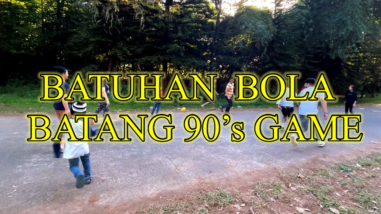 LARONG BATANG 90’s ll HINDI PA USO MGA GADGETS ll BATUHAN BOLA ll SAKIT ...