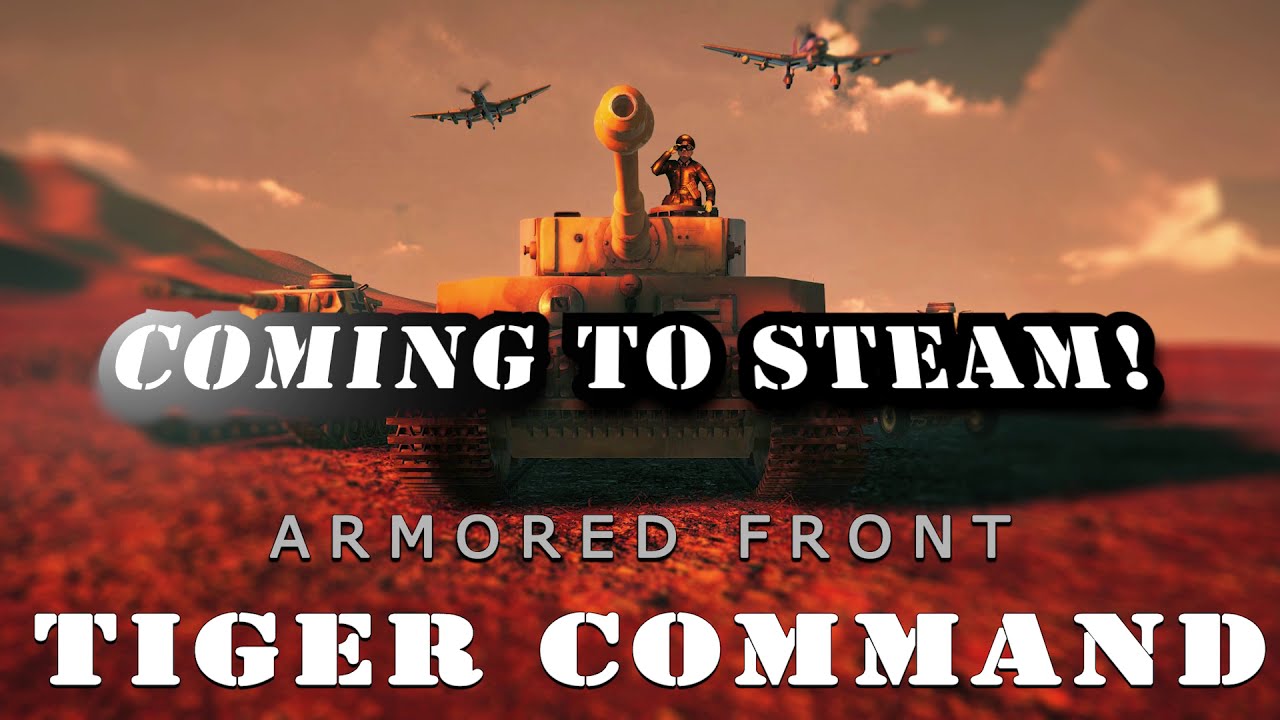 Armored Front: Tiger Command (VR Tiger Tank Simulator) - YouTube