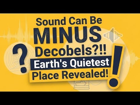 🤯 Sound Can Be MINUS Decibels?! Earth's Quietest Place Revealed! - YouTube