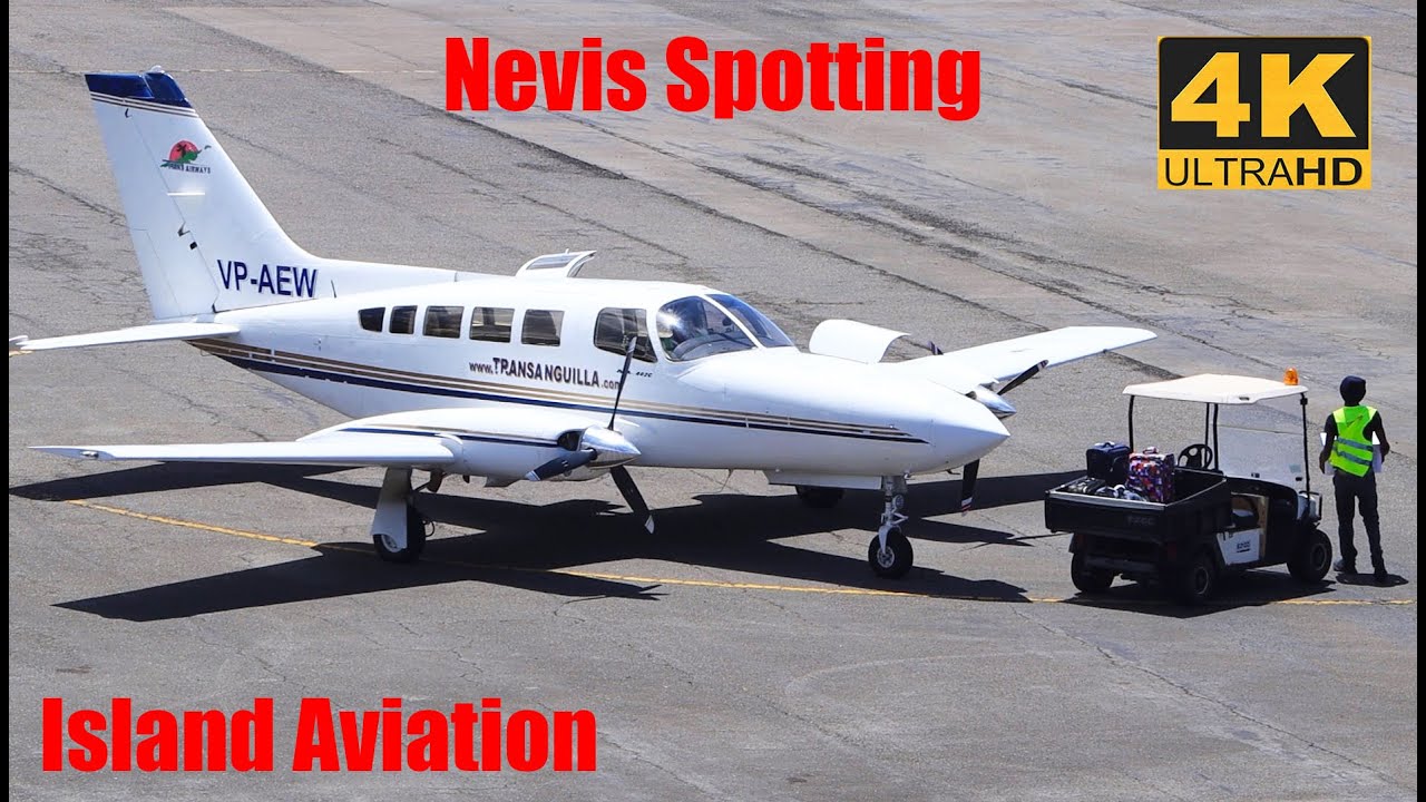(4K) Nevis Spotting / Trans Anguilla Cessna 402 / Arrival / Turnaround ...