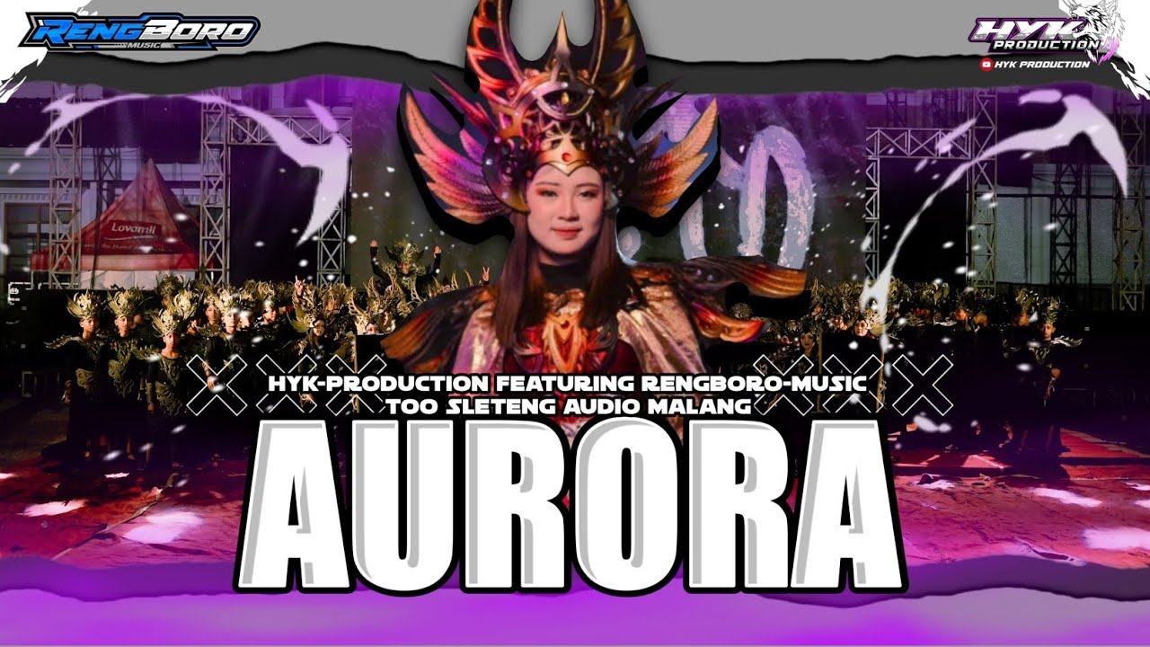DJ AURORA VIRAL || SPECIAL COLLABORATION HYK PRODUCTION X RENGBOROMUSIC - YouTube