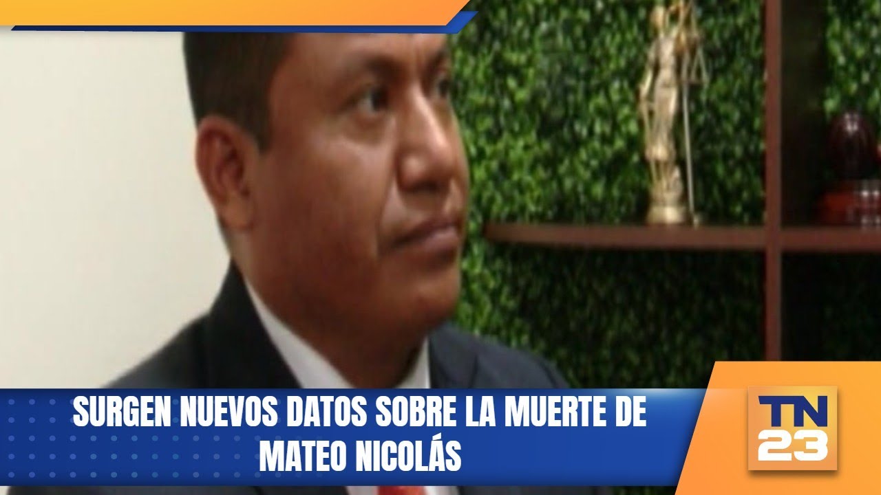 Surgen nuevos datos sobre la muerte de Mateo Nicolás - YouTube