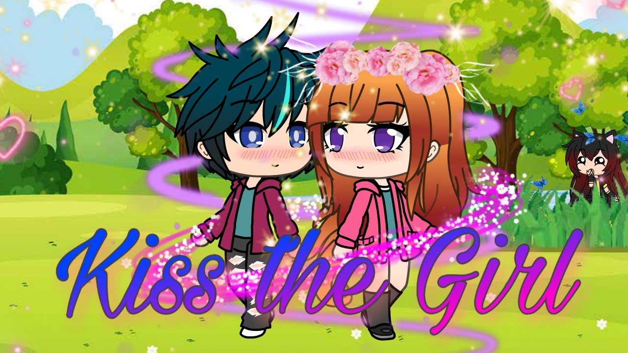 ||Kiss the girl GLMV||Music videos gatcha life - YouTube
