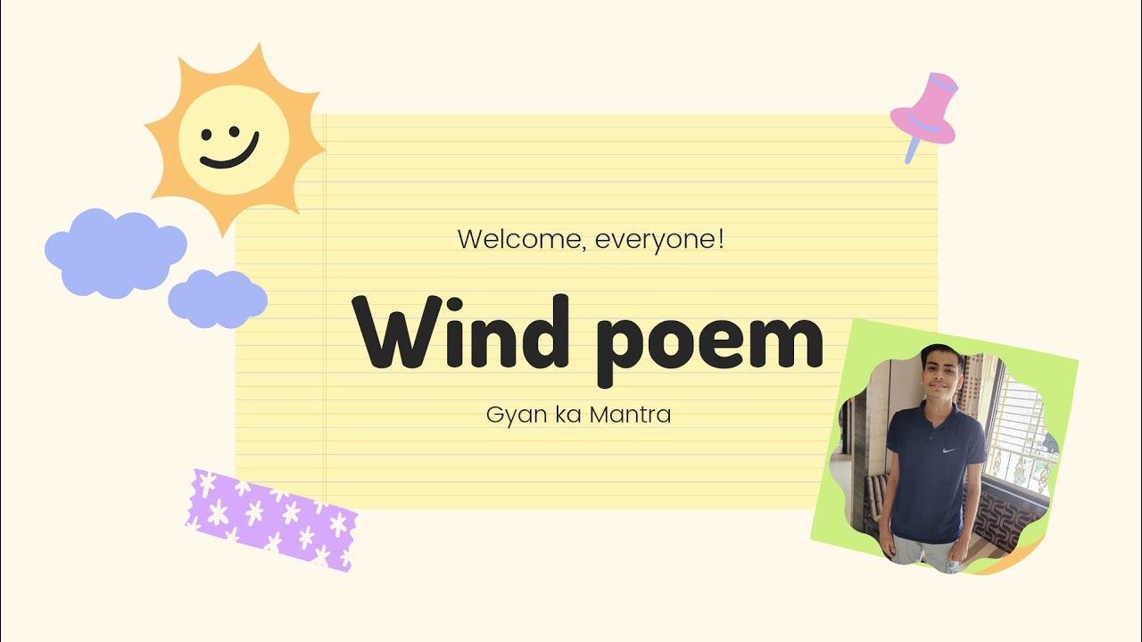 Class 9th|| CBSE|| Ppt Based On The Wind Poem|| Full Poem|| Detailed ...