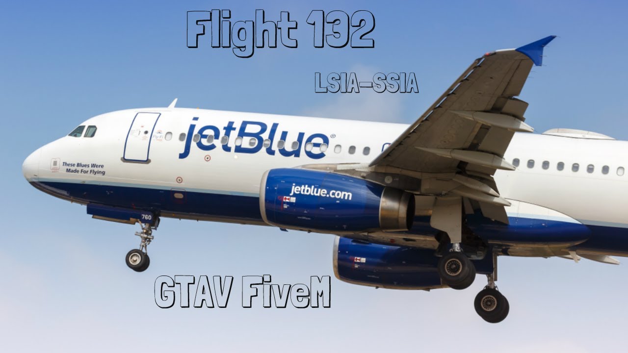 Infinite Network: Flight Sim JetBlue 132 LSIA-SSIA (GTAV FiveM RP ...