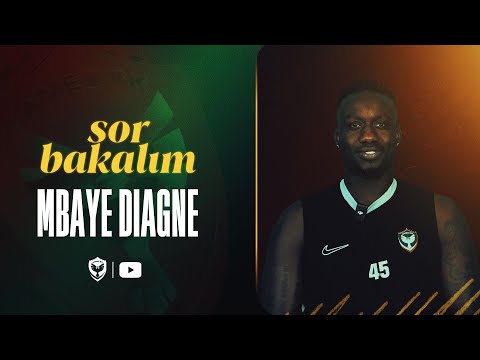 Sor Bakalım | Mbaye Diagne