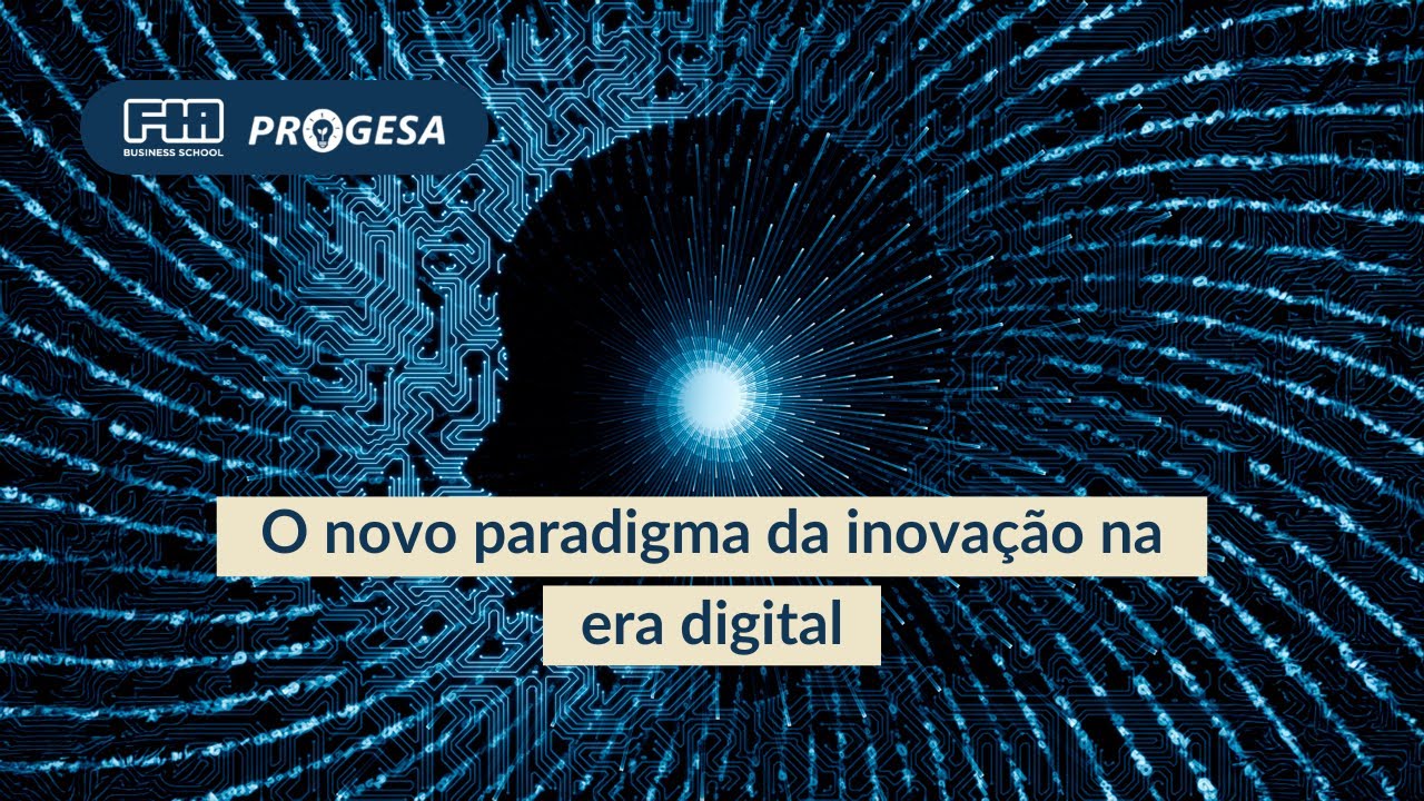 O novo paradigma da inovação na era digital - YouTube