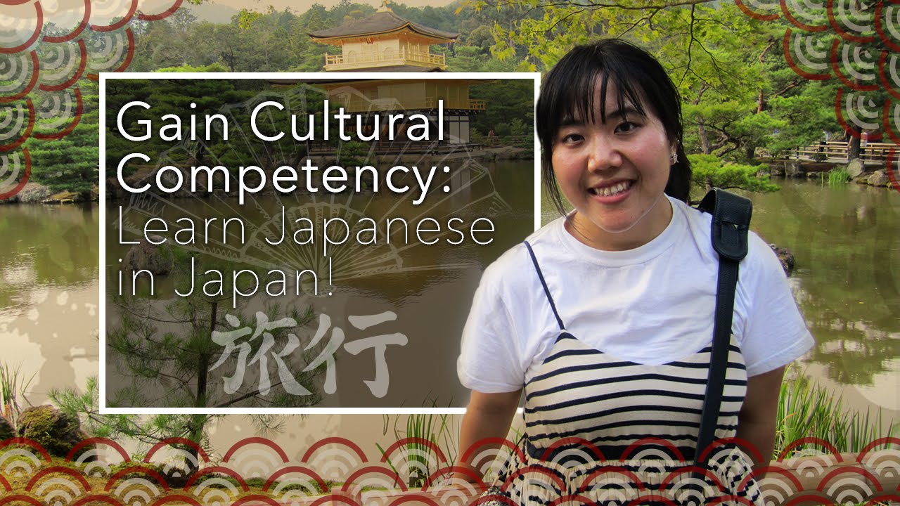 Gain Cultural Competency: Learn Japanese in Japan! - YouTube