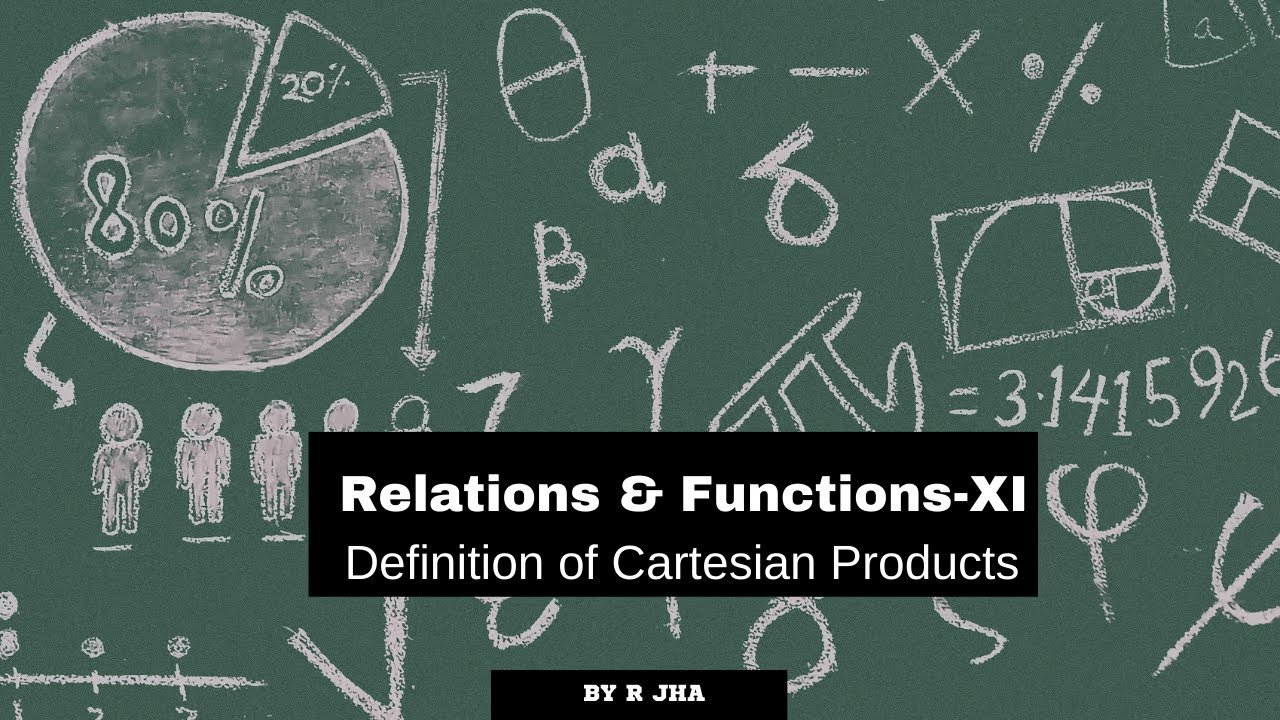 Relation And Function Xi Cartesian Product 1 Youtube