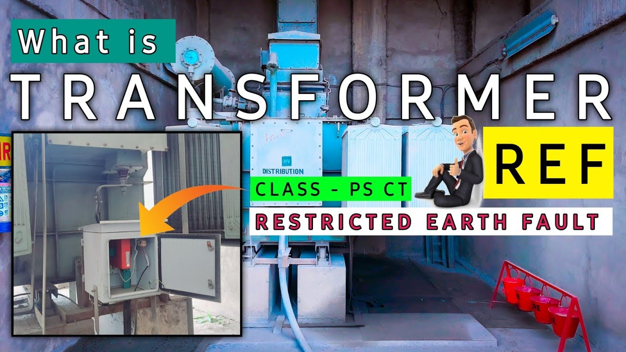⚡️What is Transformer REF Protection | Restricted Earth Fault | PS ...