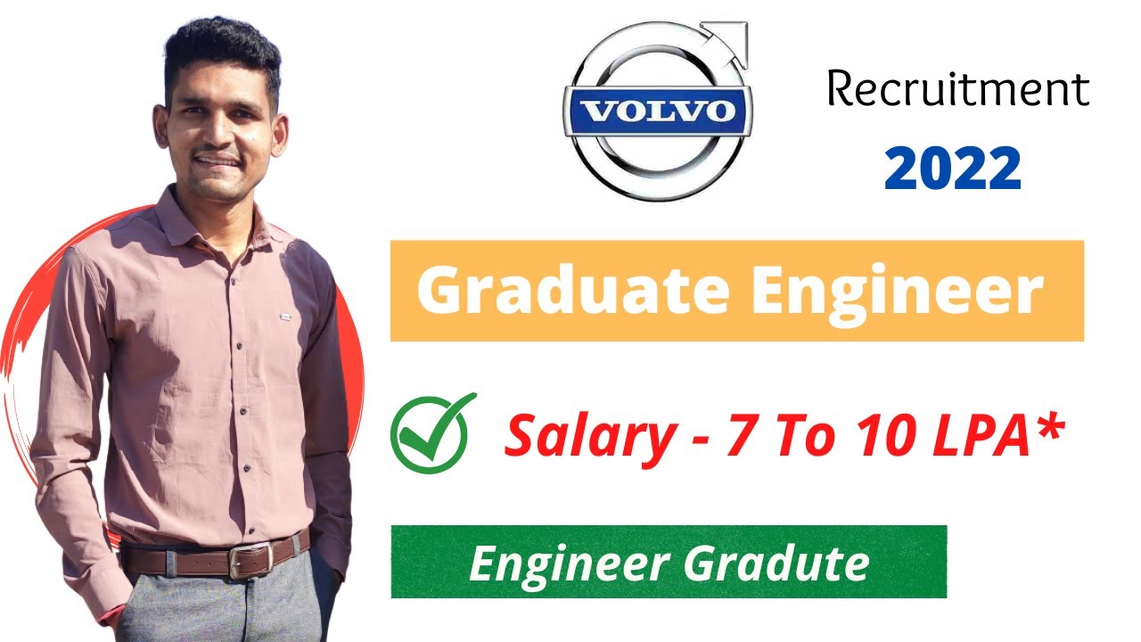 Volvo Recruitment 2022 [] Graduate Engineer [] Fresher Engineer ...