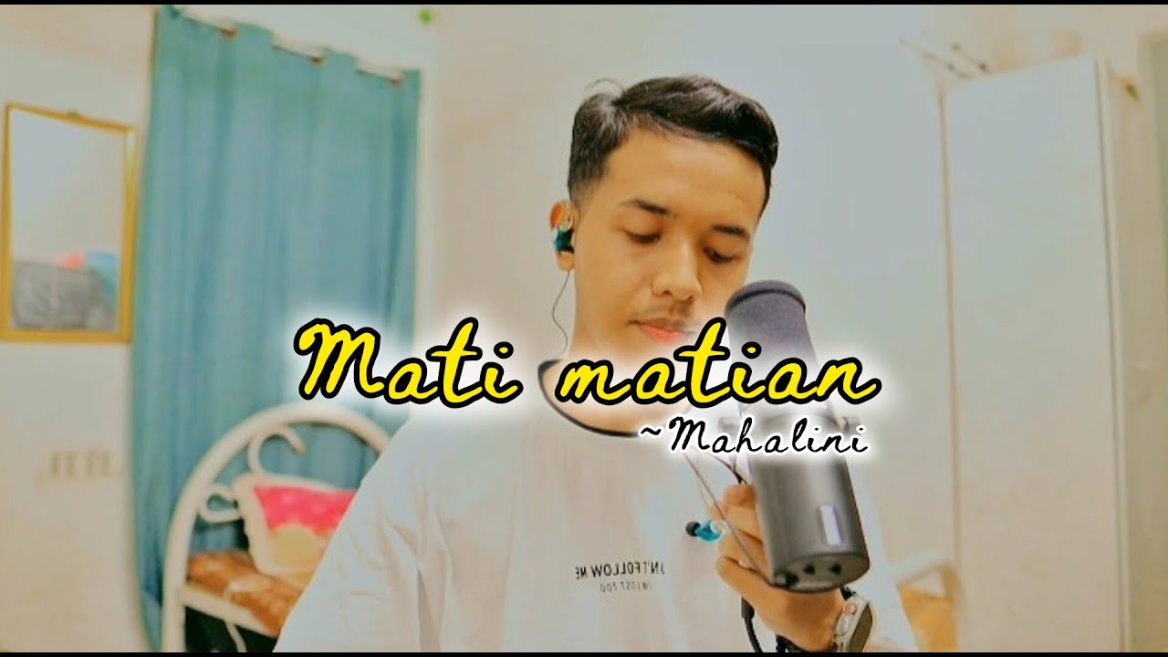 Mati Matian -Mahalini cover By Nazuan Radzali - YouTube