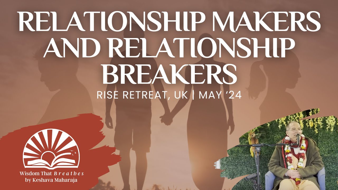 Relationship Makers & Relationship Breakers | HH Sacinandana Swami @SacinandanaSwamiYouTube ...