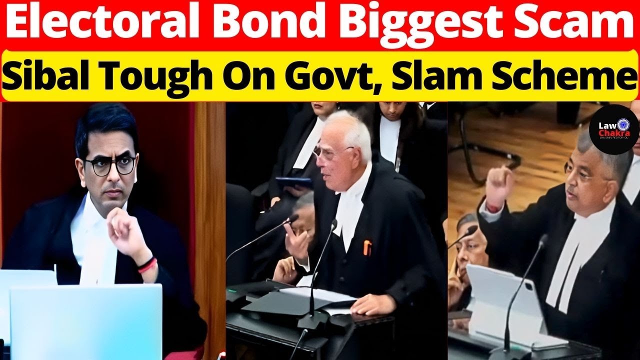 Sibal Tough On Govt, Slam Scheme; Electoral Bond Biggest Scam # ...