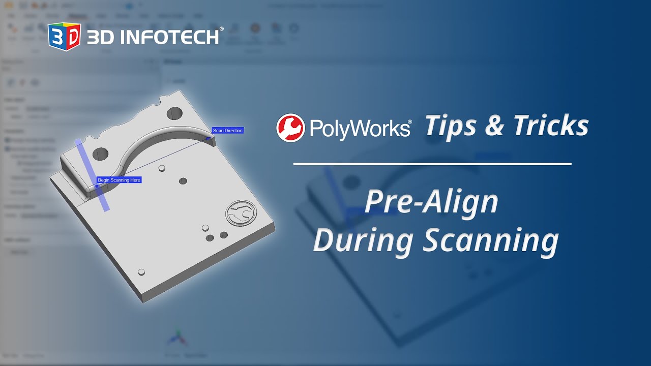 Pre-Align During Scanning | PolyWorks Tips & Tricks - YouTube