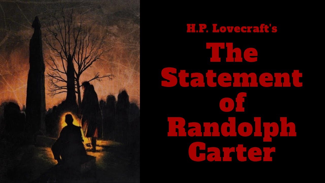 The Statement of Randolph Carter | H.P. Lovecraft Series | Video 2 ...