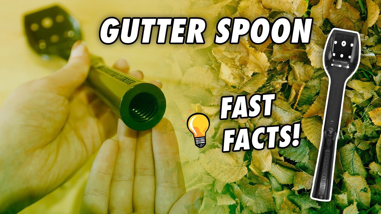 The Gutter Tool Spoon: Fast Facts - YouTube