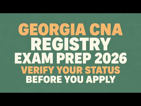 Georgia CNA Registry Exam Prep 2026 | Verify Your Status Before You Apply