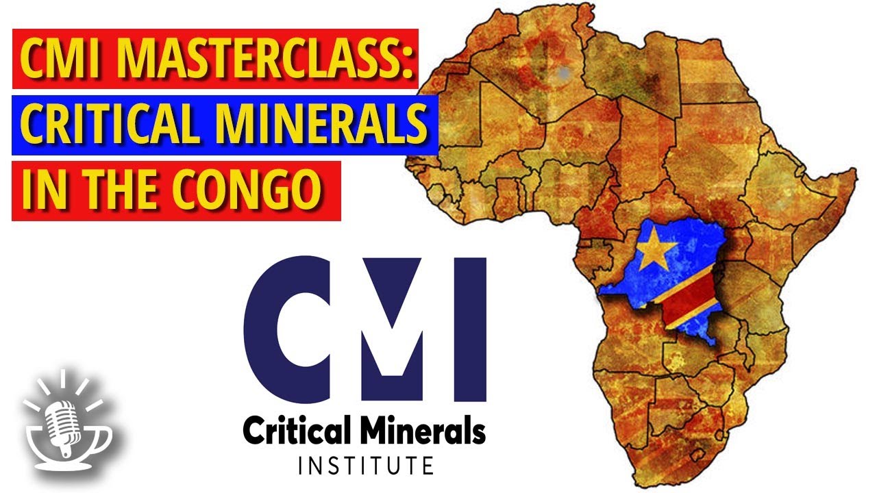 Navigating the Critical Mineral Investment Trail in the Congo - YouTube