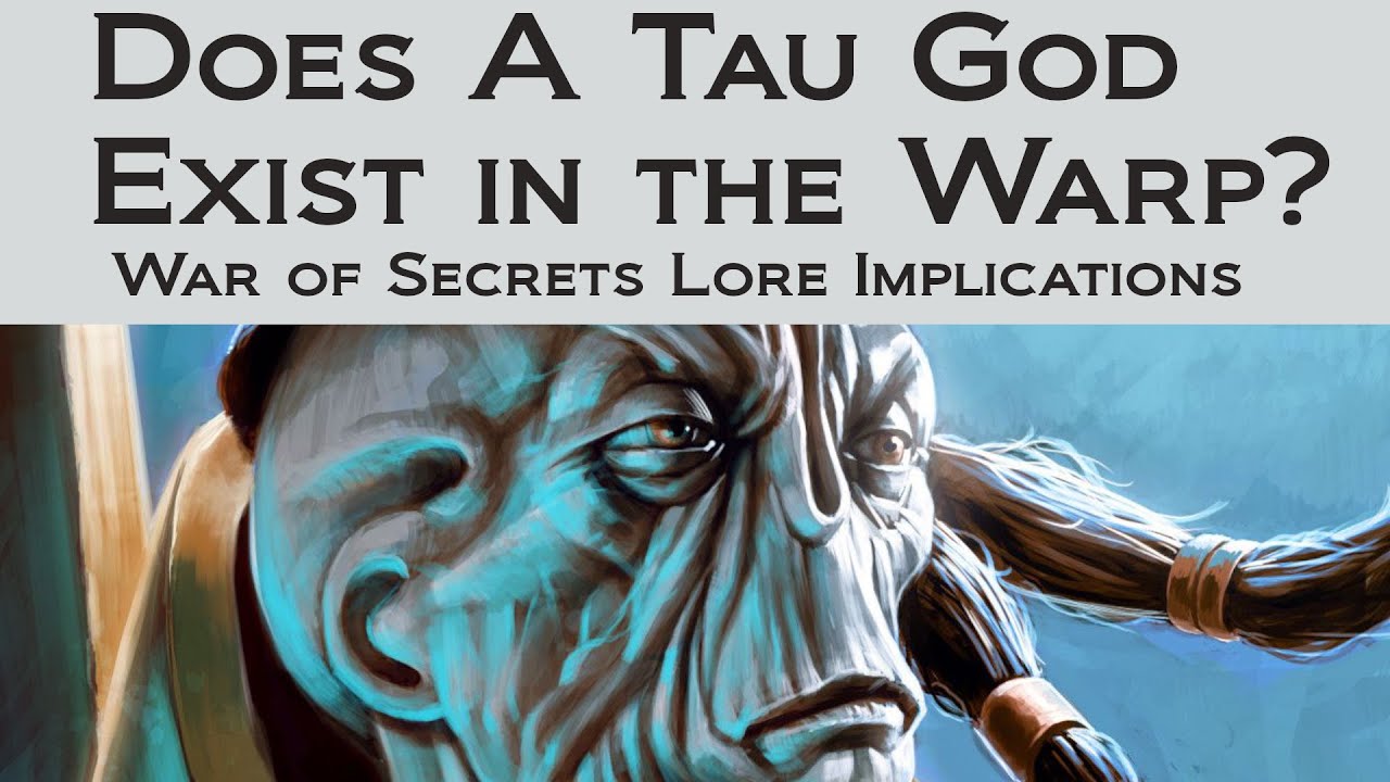 Does A Tau God Exist In the Warp - Warhammer 40k Lore Implications ...