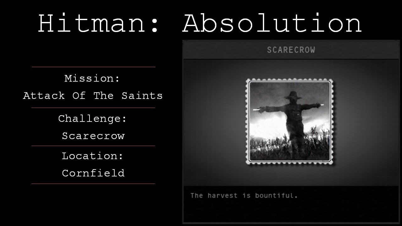 Hitman: Absolution Challenge Guide - Scarecrow -- Attack Of The Saints ...