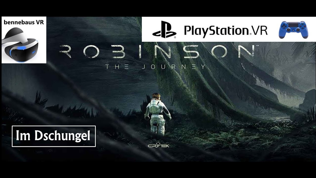 Robinson:The Journey / Playstation VR / PS4 Pro / bennebaus VR / Let's ...