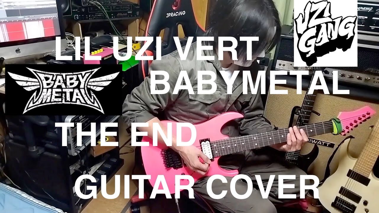Lil Uzi Vert Feat.BABYMETAL 「THE END」 GUITAR COVER WITH TAB 弾いてみた タブ譜 ...