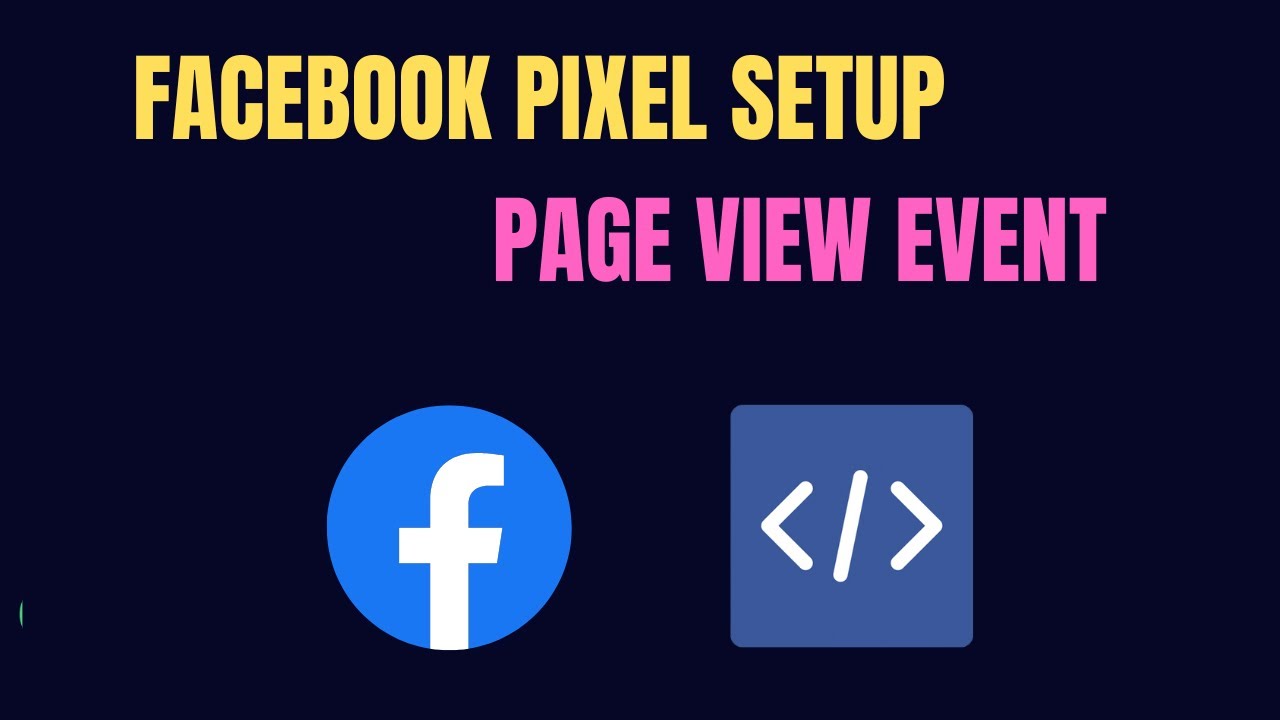 Facebook Pixel Setup For Page View Event(Manually) | Step By Step ...