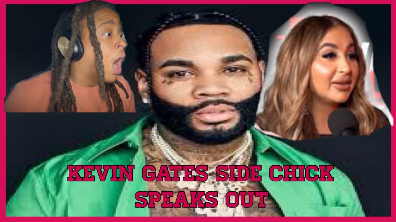 Kevin Gates Side Chick Speaks Out - YouTube