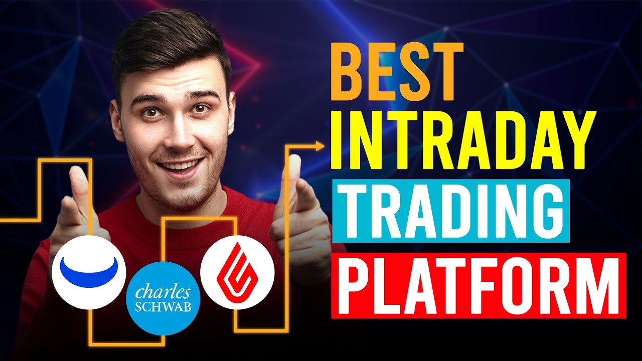 Best Intraday Trading Platform (Which Is The Best Intraday Trading ...