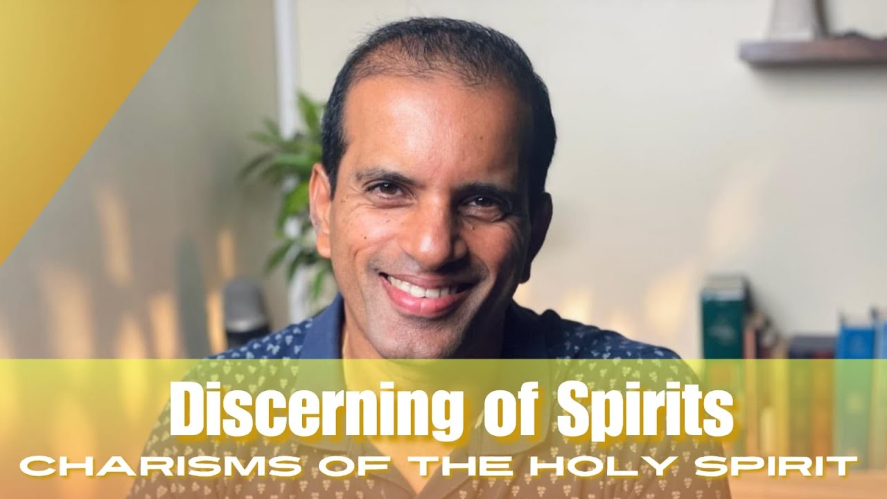 Discerning of Spirits | Charisms Of The Holy Spirit - YouTube