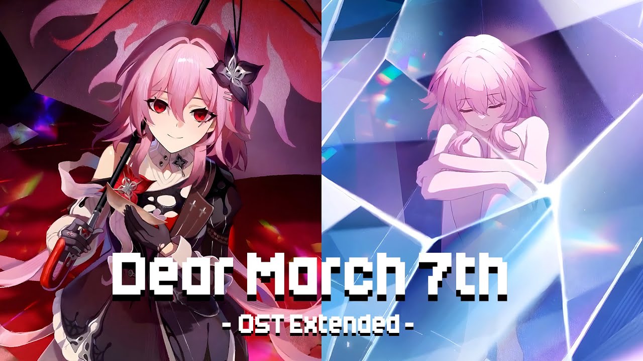 Dear March 7th OST Extended | Honkai Star Rail - YouTube