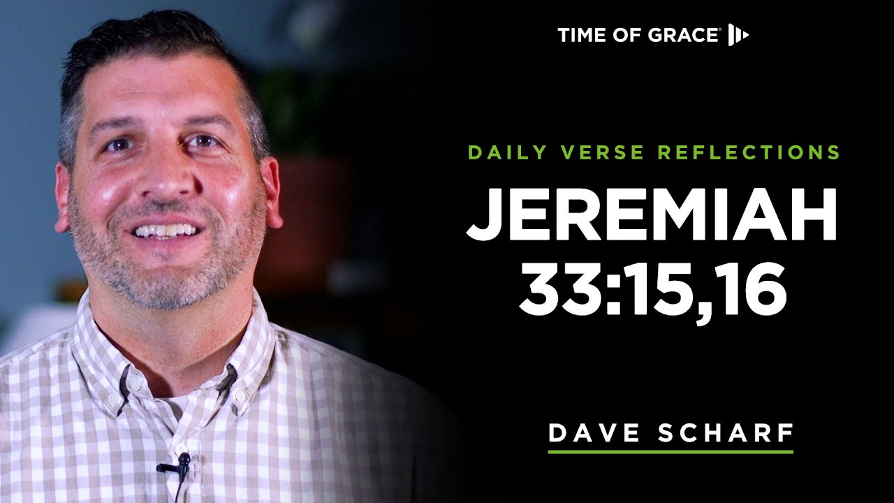 Jeremiah 33:15,16 (Dec. 2, 2024) - YouTube