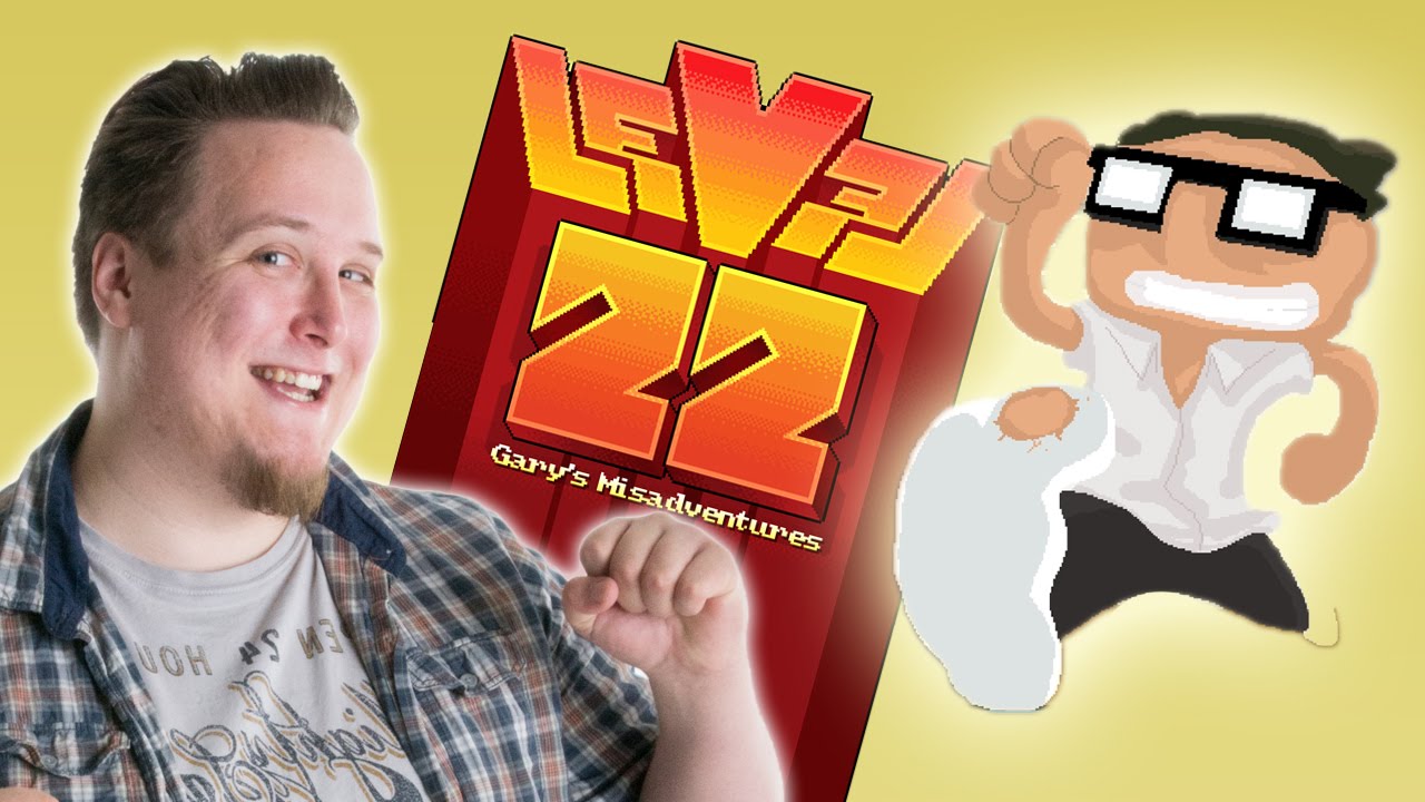 Level 22: aka Story of my Life! - YouTube