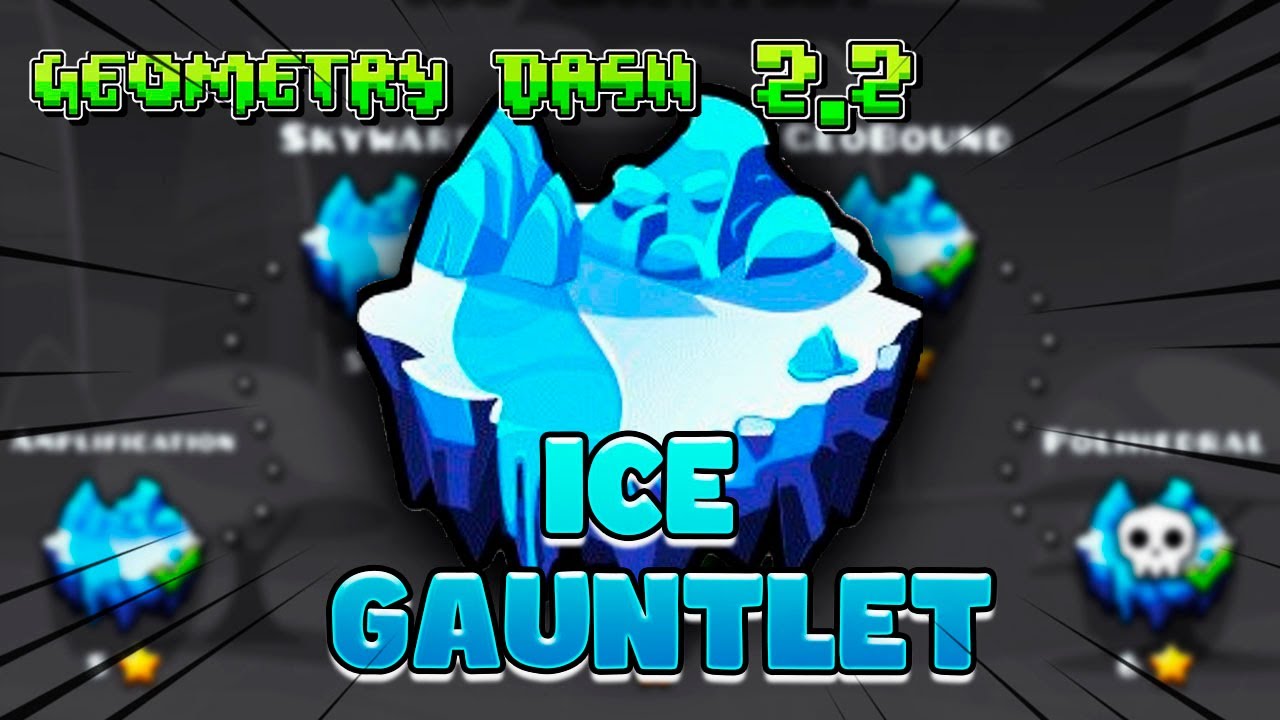 Ice Gauntlet 100% Complete | Geometry Dash 2.2 - YouTube