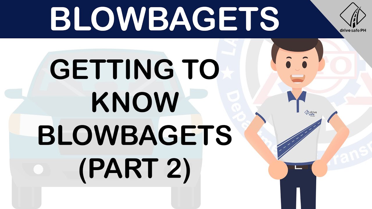 Getting to Know BLOWBAGETS (Part 2) #StudentPermit #RoadSafety # ...