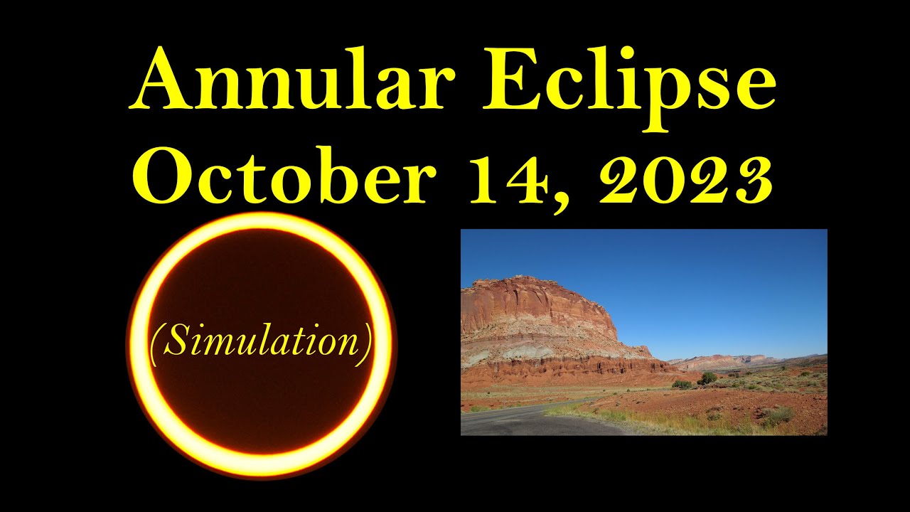 2023 Annular Solar Eclipse- Preview and Simulation. October 14, 2023 ...