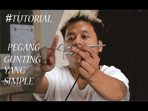 CARA PEGANG GUNTING POTONG RAMBUT YANG BENAR | BARBER TUTORIAL PART 1 ...